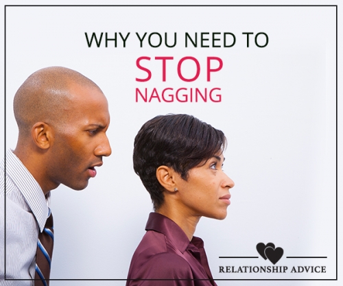 Relationship Advice: Why You Need to Stop Nagging - The Couples Expert ...
